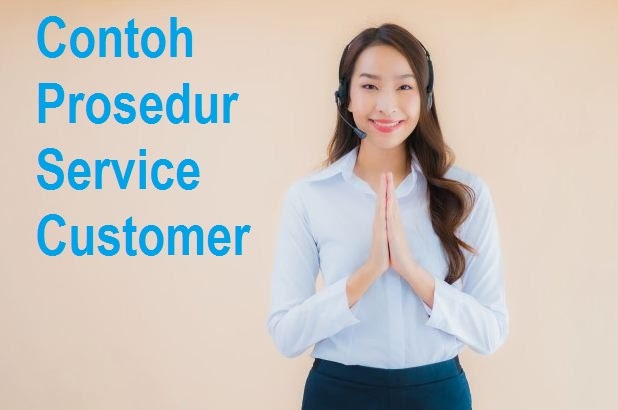 Contoh Prosedur Service Customer - Bisnis Marketing