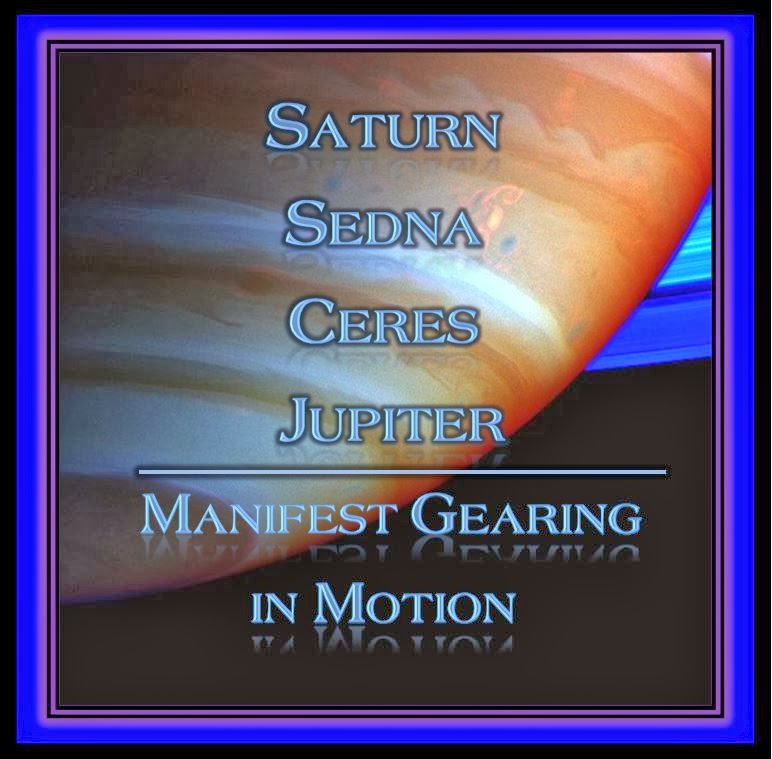 astroPPM: Saturn, Sedna, Ceres, Jupiter: Manifest Gearing in Motion