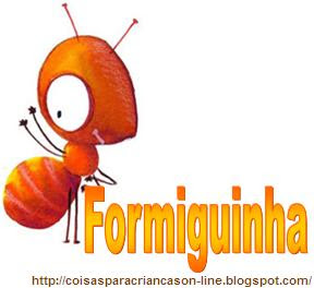 Coisinhas para Crianças: A Formiguinha