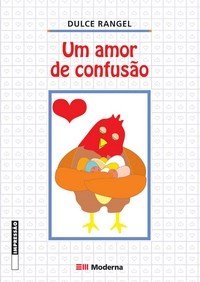 Um amor de confusão - Dulce Rangel - Única Leitura