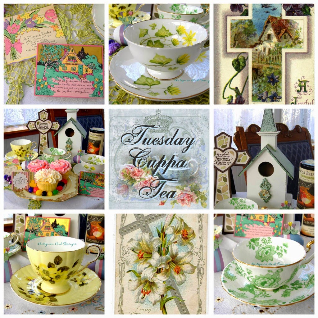 Antiques And Teacups: Tuesday Cuppa Tea, Easter Tea