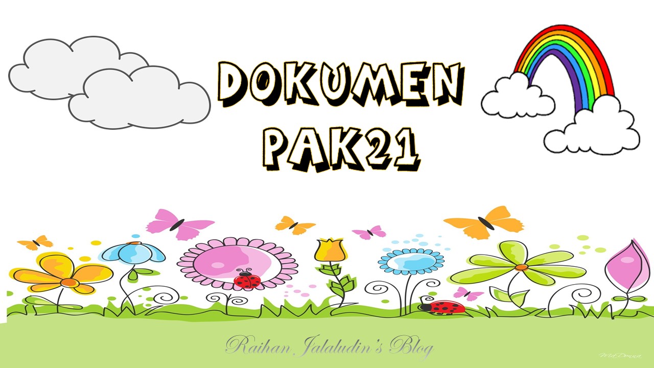 Dokumen Berkaitan PAK 21 - Raihan Jalaludin's Blog