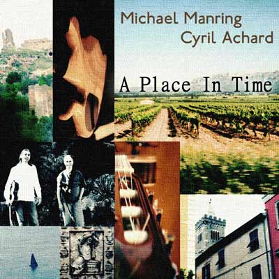 Bodega ilegal: Michael Manring & Cyril Achard "A Place in Time" (2008)