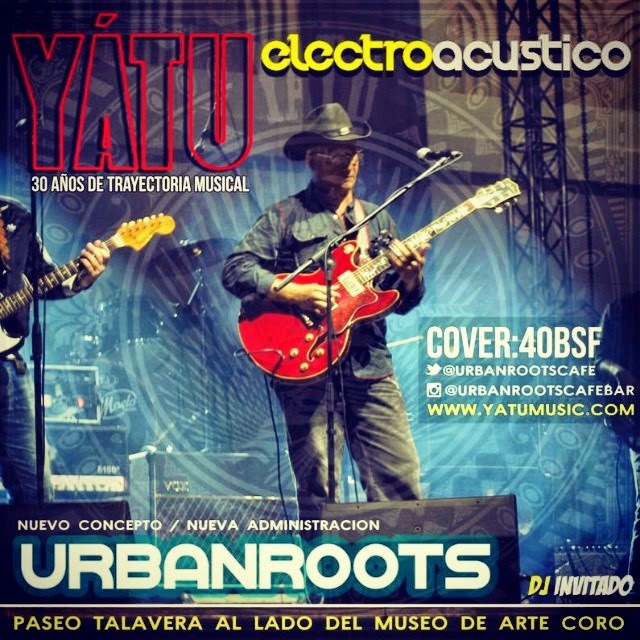 Yatu Celebra sus 30 Años de Trayectoria Musical en Urban Roots 27 Junio ...