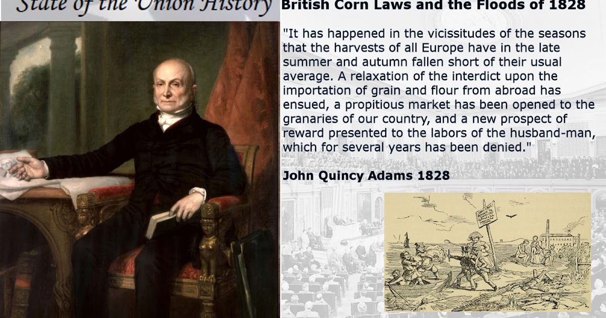 State of the Union History: 1828 John Quincy Adams - British Corn Laws ...
