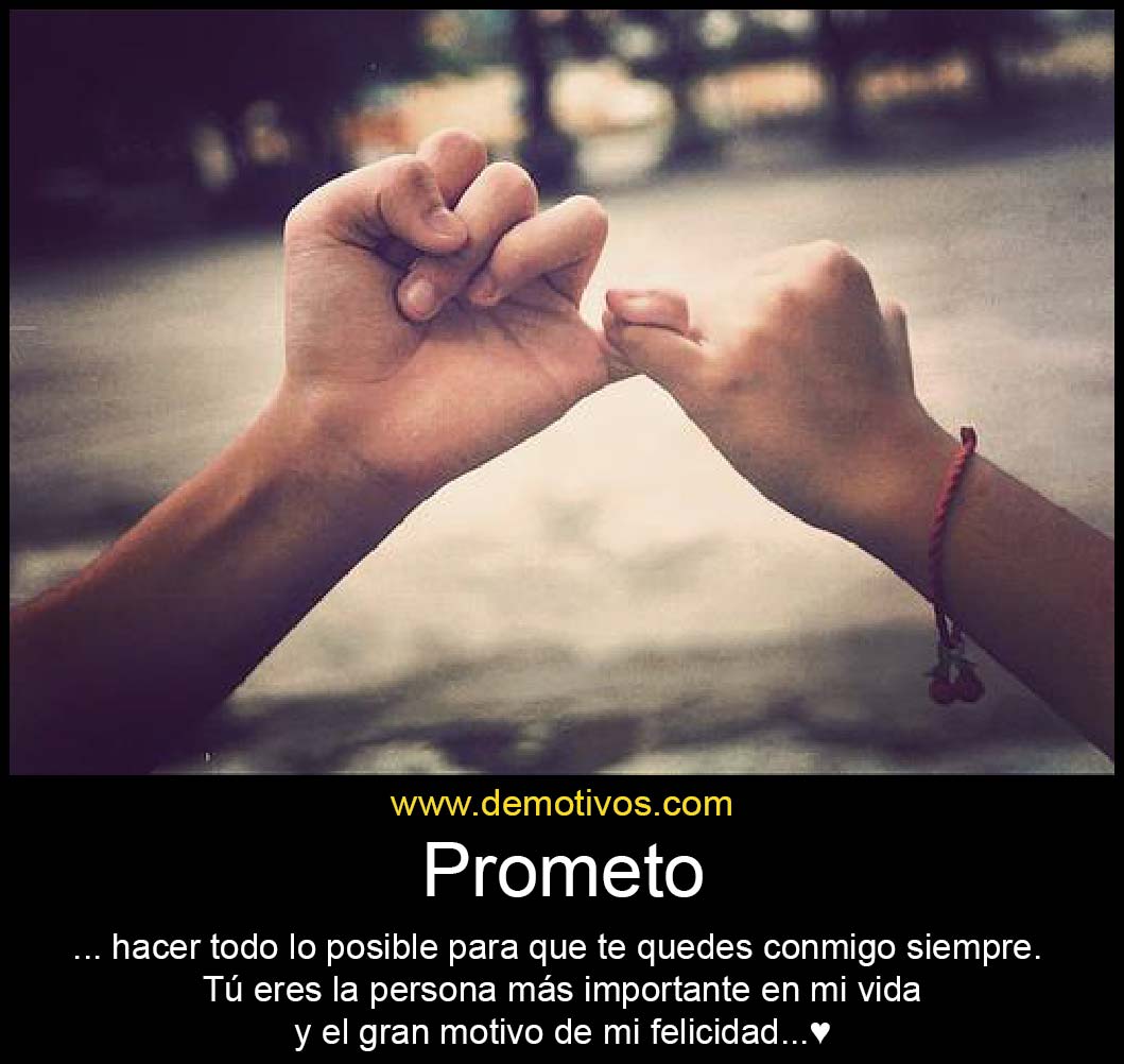 Desmotivaciones de Amor: Prometo Hacer todo lo Posible para que Te ...