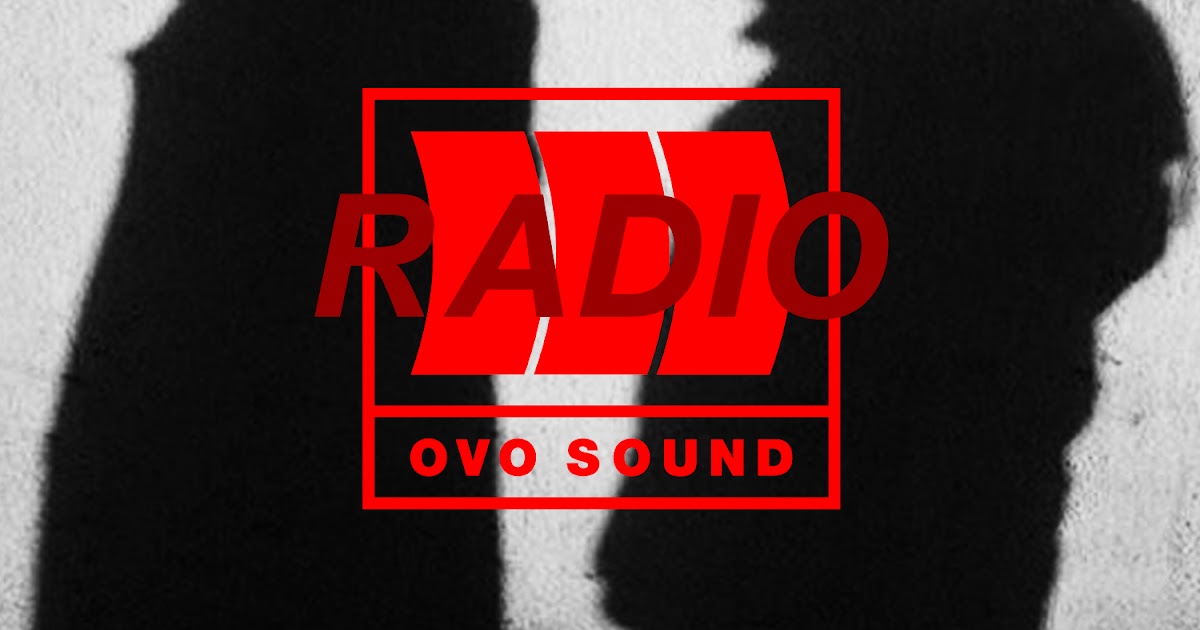 OCTOBERS VERY OWN: OVO SOUND RADIO: EPISODE 67 (EXPLICIT)