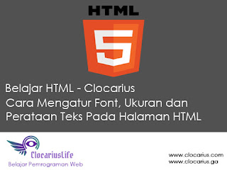 Cara Mengatur Font, Ukuran Dan Perataan Teks HTML - Clocarius