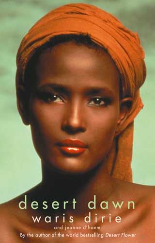 -Iceworld-: Waris Dirie::Desert Flower & Desert Dawn