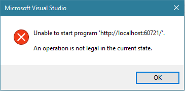 JuanDev: VS 2017 Error - Unable to start program http://localhost An operation is not legal