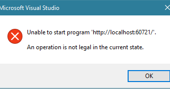 JuanDev: VS 2017 Error - Unable to start program http://localhost An operation is not legal