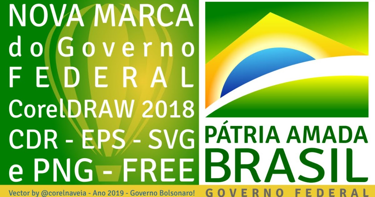 Nova Marca do Governo Federal Vector FREE by @corelnaveia 2019 - Corel ...