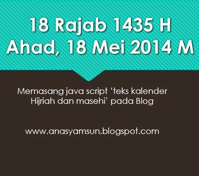 Cara Memasang Java Script ‘teks kalender Hijriah dan masehi’ Pada Blog ...