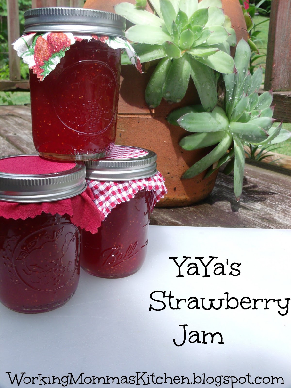 Working Mommas Kitchen: YaYa's Strawberry Jam