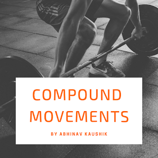 COMPOUND MOVEMENTS