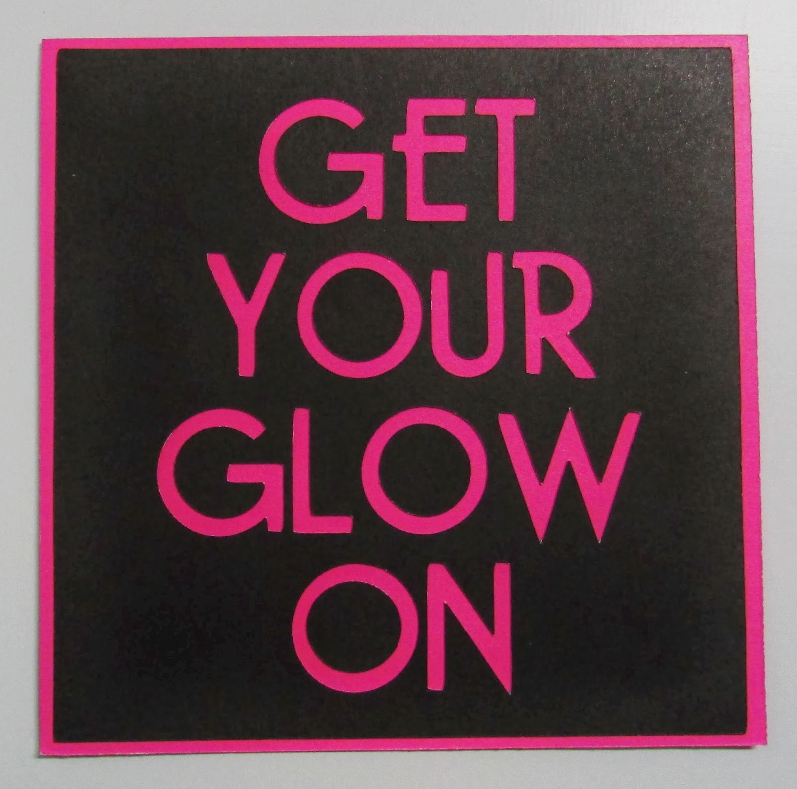 Carol's Creations: Get Your Glow On Invitations