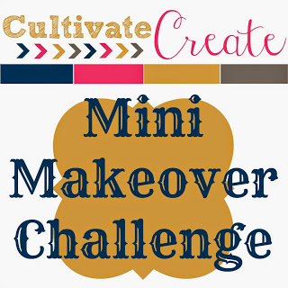 Cultivate Create: Mini Makeover Challenge