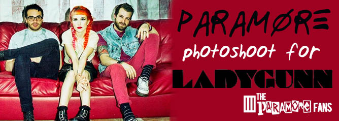 New Paramore photoshoot for LadyGunn Magazine | The Paramore Fans