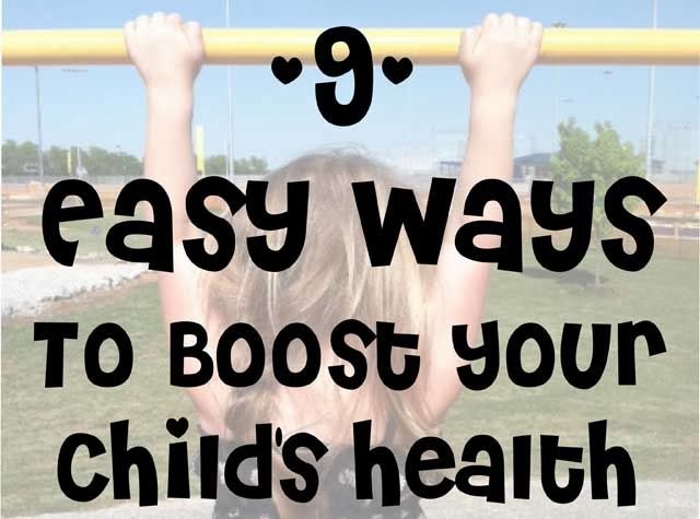 Helping Kids Grow Up: 9 Easy Ways To Boost Children's Health