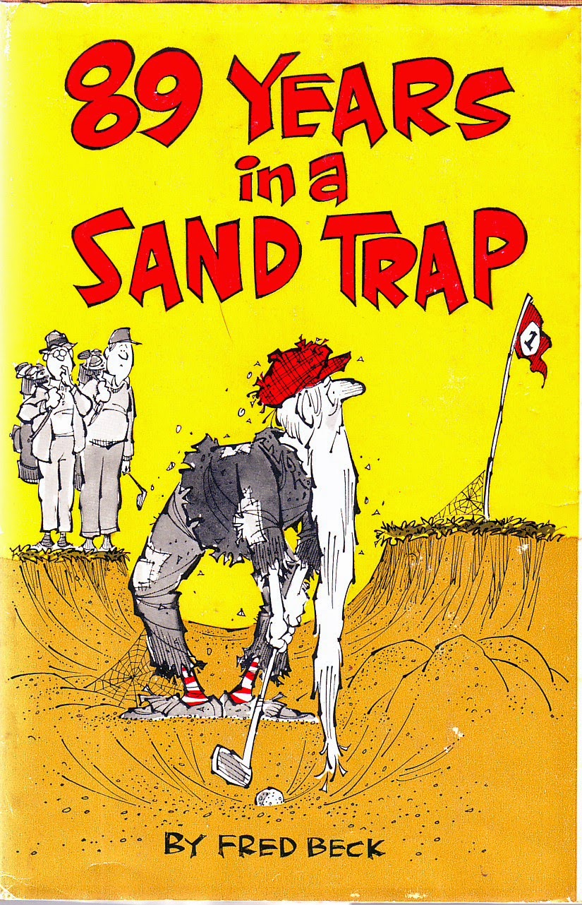 Mike Lynch Cartoons: Paul Coker Draws 89 YEARS IN A SAND TRAP by Fred Beck