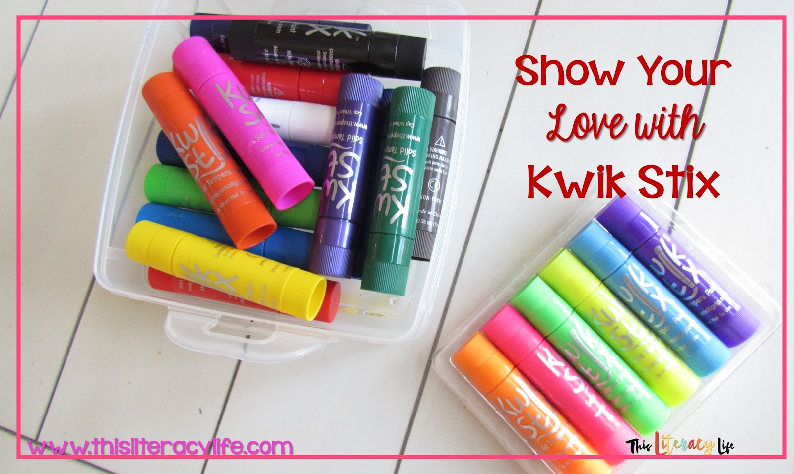 Show Your Love with Kwik Stix! | This Literacy Life