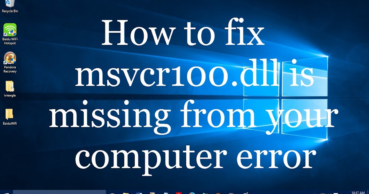How to fix MSVCP100.dll | Professional Net