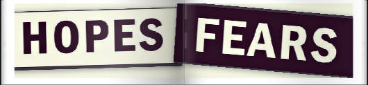 Hopes & Fears: Historia