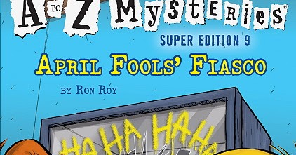 April Fools' Fiasco by Ron Roy Review ~ JeanBookNerd
