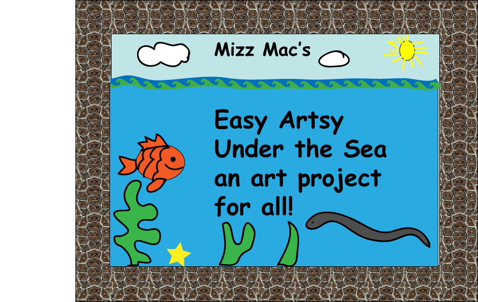 Mizz Mac's Art for Kids Online: Under the Sea! Art to do at the beach!