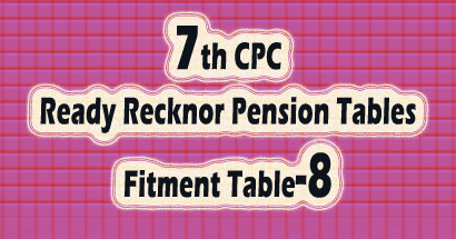 7th CPC Ready Reckoner Pension Tables – Fitment Table-8 - Latest 7th ...