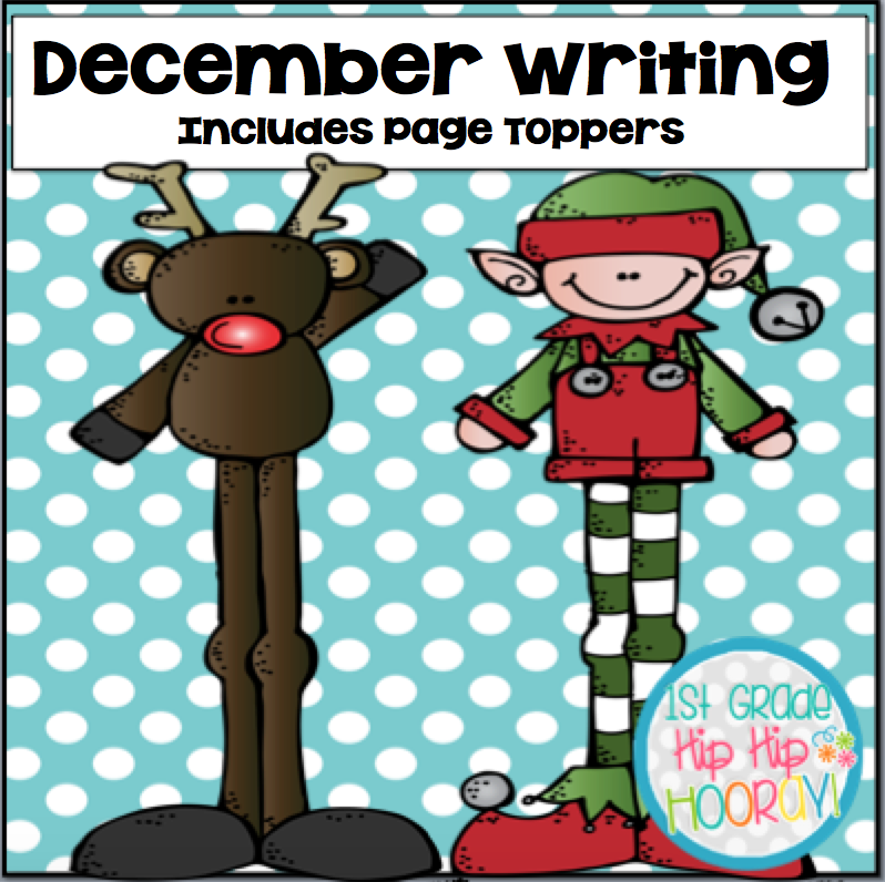 1st Grade Hip Hip Hooray!: December Writing Page Toppers