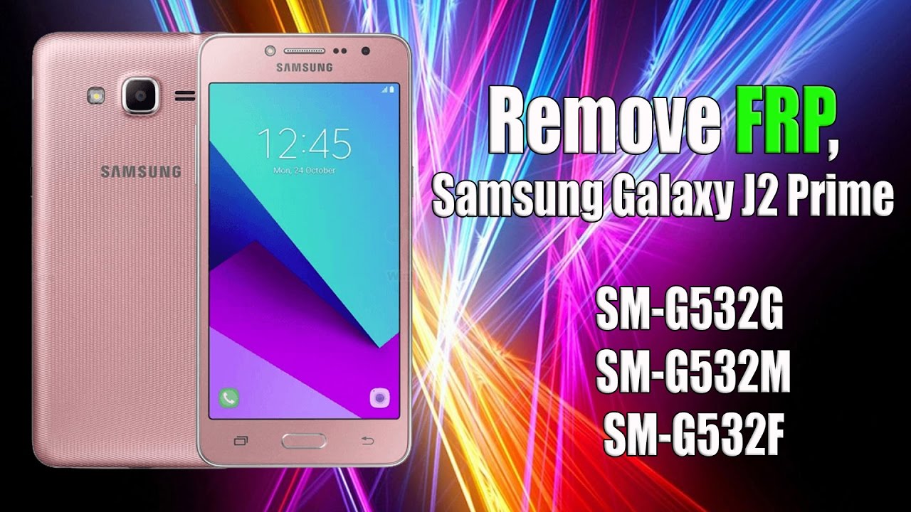 FRIST FIRMWARE: Samsung G532g G532F G532h frp adb enable file