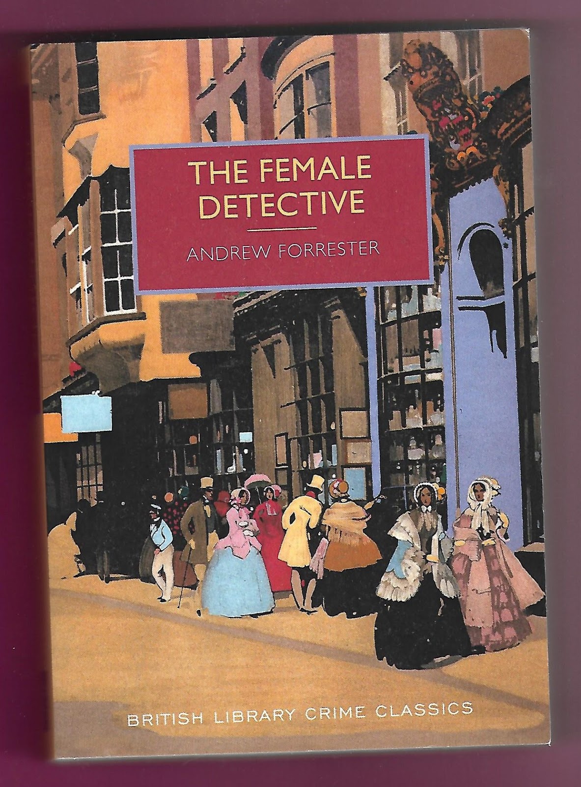Nicks` Cabinet of Curios: Andrew Forrester - The Female Detective ...