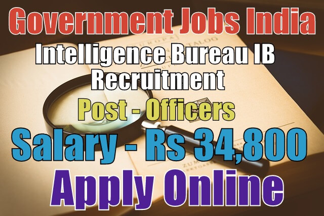 Intelligence Bureau IB Recruitment 2017 Apply Online Here | Government ...