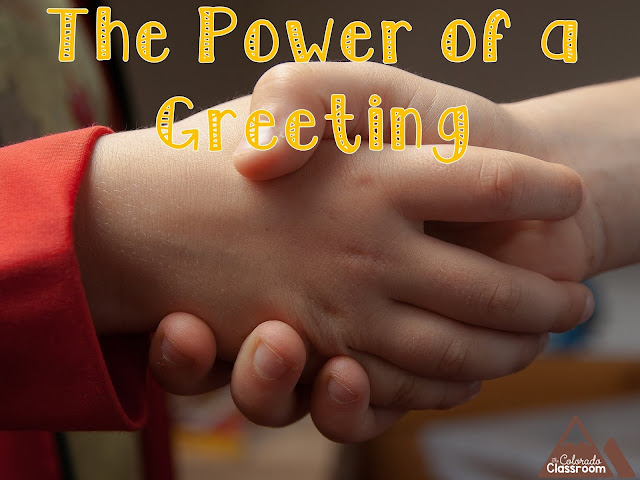 The Power of a Greeting | The Colorado Classroom