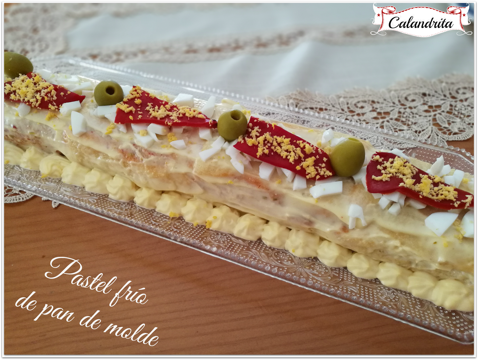 LA COCINA DE CALANDRITA: PASTEL FRÍO DE PAN DE MOLDE