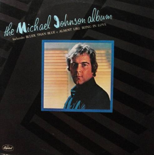 70s Music: Album by Album: Michael Johnson - The Michael Johnson Album ...