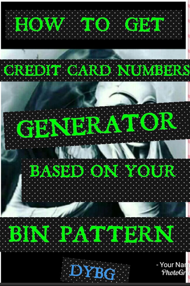 HOW TO GET CREDIT CARD NUMBERS GENERATOR BASED ON YOUR BIN PATTERN ...