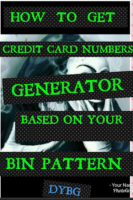HOW TO GET CREDIT CARD NUMBERS GENERATOR BASED ON YOUR BIN PATTERN ...