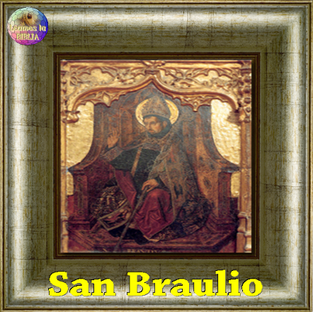 Leamos la BIBLIA: San Braulio, Obispo de Zaragoza