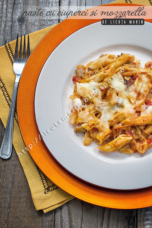 Din bucătăria mea: Paste cu ciuperci si mozzarella