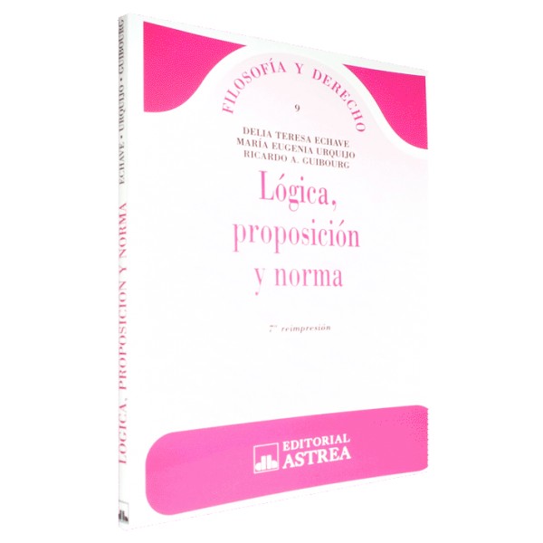Libros en PDF Gratis ¡YA!: Lógica, proposición y norma. Delia Teresa Echave [PDF]