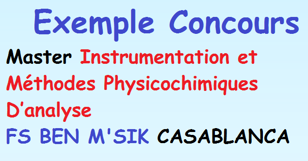 Exemple Concours Master Instrumentation et Méthodes Physicochimiques D ...
