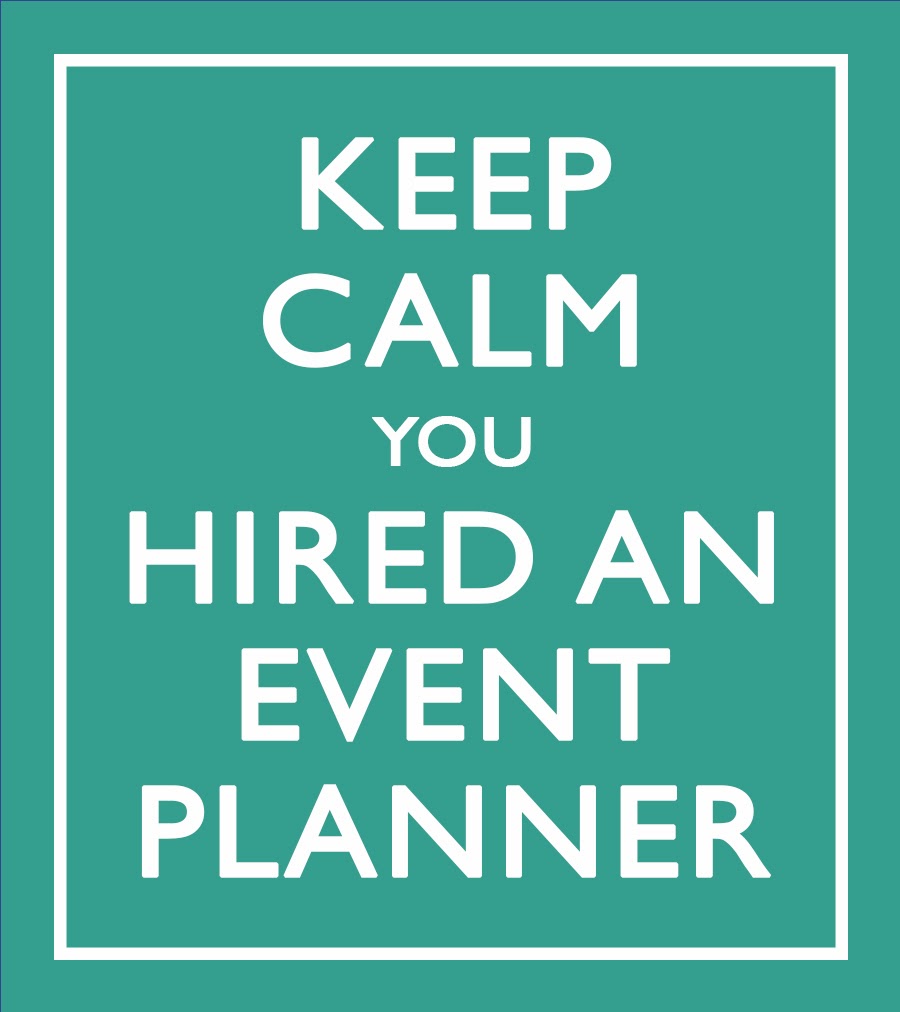 The Chic Wedding Chick: Keep Calm, The Event Planner Is Here...