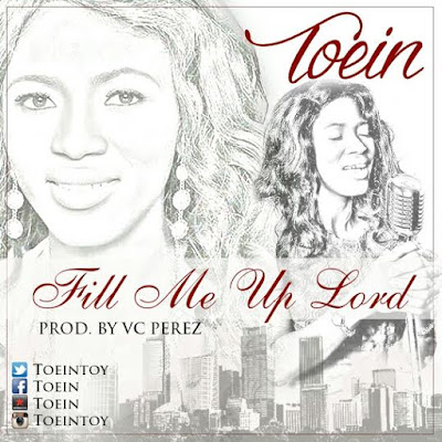 New music: Toein - Fill Me Up Lord...