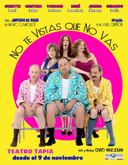 Teatro Blog PR: NO TE VISTAS QUE NO VAS