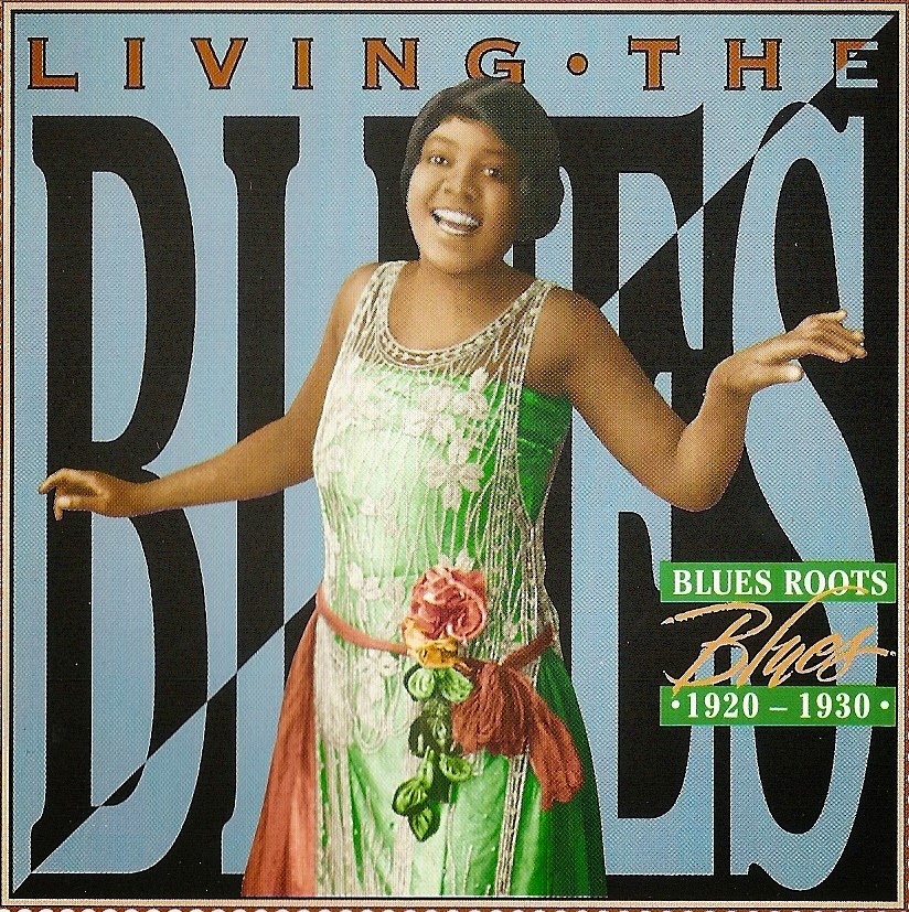 Oldies But Goodies: Living The Blues - BLUES ROOTS 1920-1930