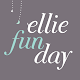 Ellie Fun Day