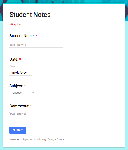 TeachingTechNix: Google Forms: Anecdotal Student Notes