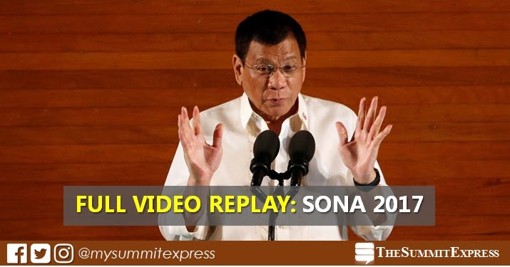 FULL VIDEO REPLAY: 2017 State of the Nation Address (SONA) - The Summit ...